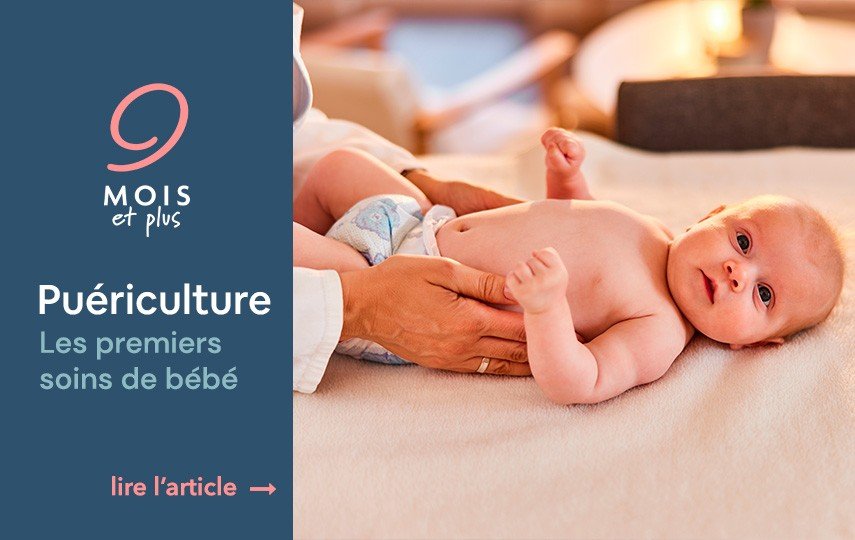Les premiers soins de bébé - 9moisetplus